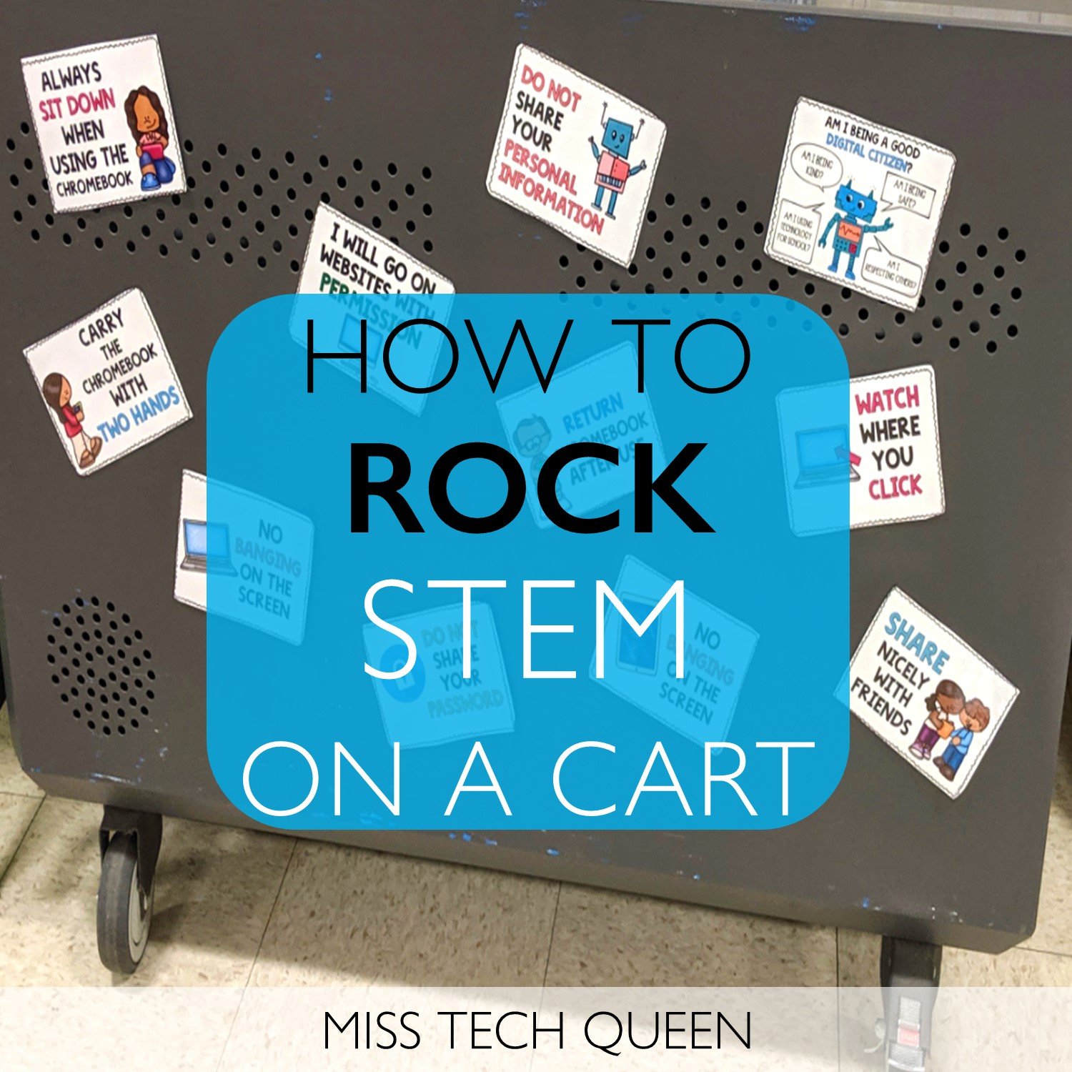 How to ROCK STEM on a Cart - Miss Tech Queen