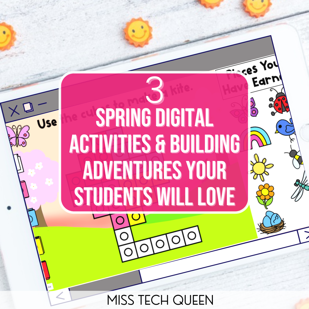 Spring Digital Activities Building Adventures - Miss Tech Queen