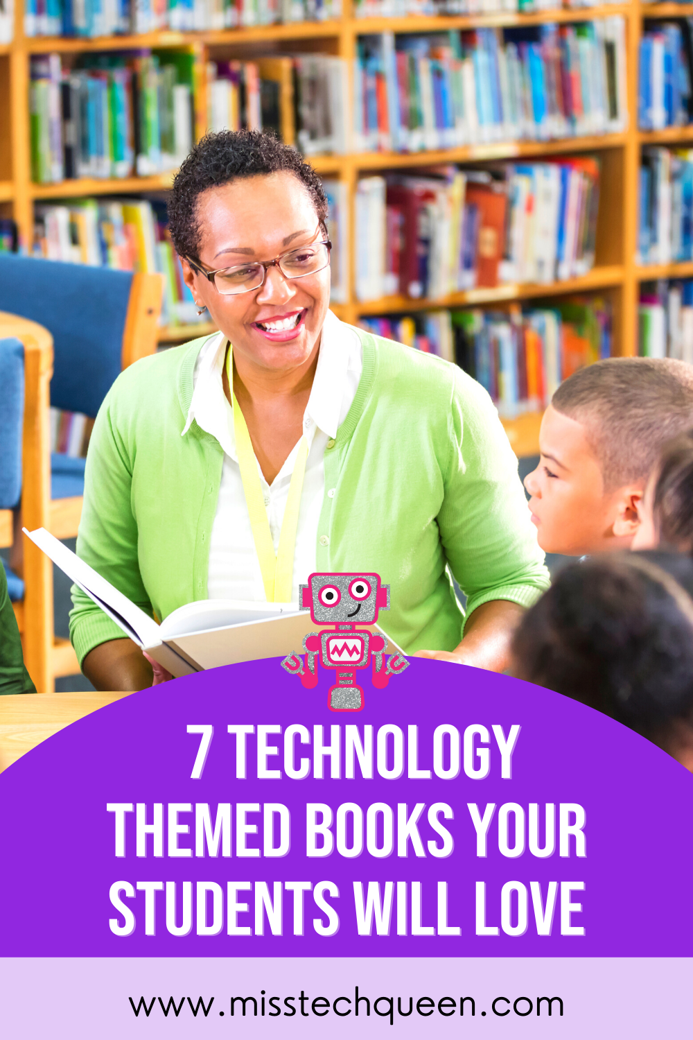 7 Technology Themed Books Your Students Will Love - Miss Tech Queen