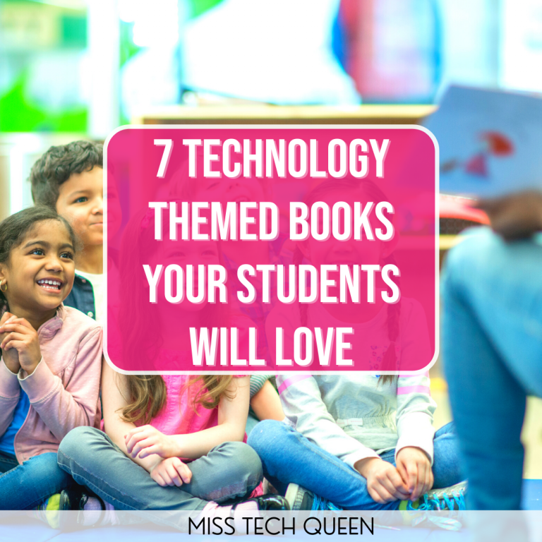 7 Technology Themed Books Your Students Will Love - Miss Tech Queen