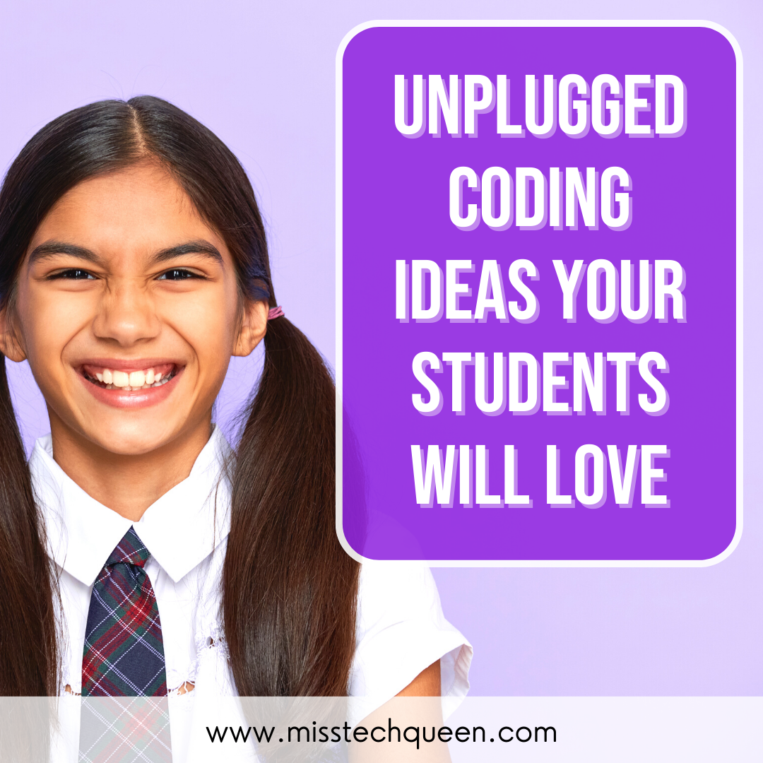 Unplugged Coding Ideas Your Students Will Love - Miss Tech Queen