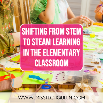 Shifting From STEM to STEAM in the Classroom - Miss Tech Queen