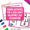 Coding Activities for a Tech-Savvy Valentine's Day Celebration - Miss ...