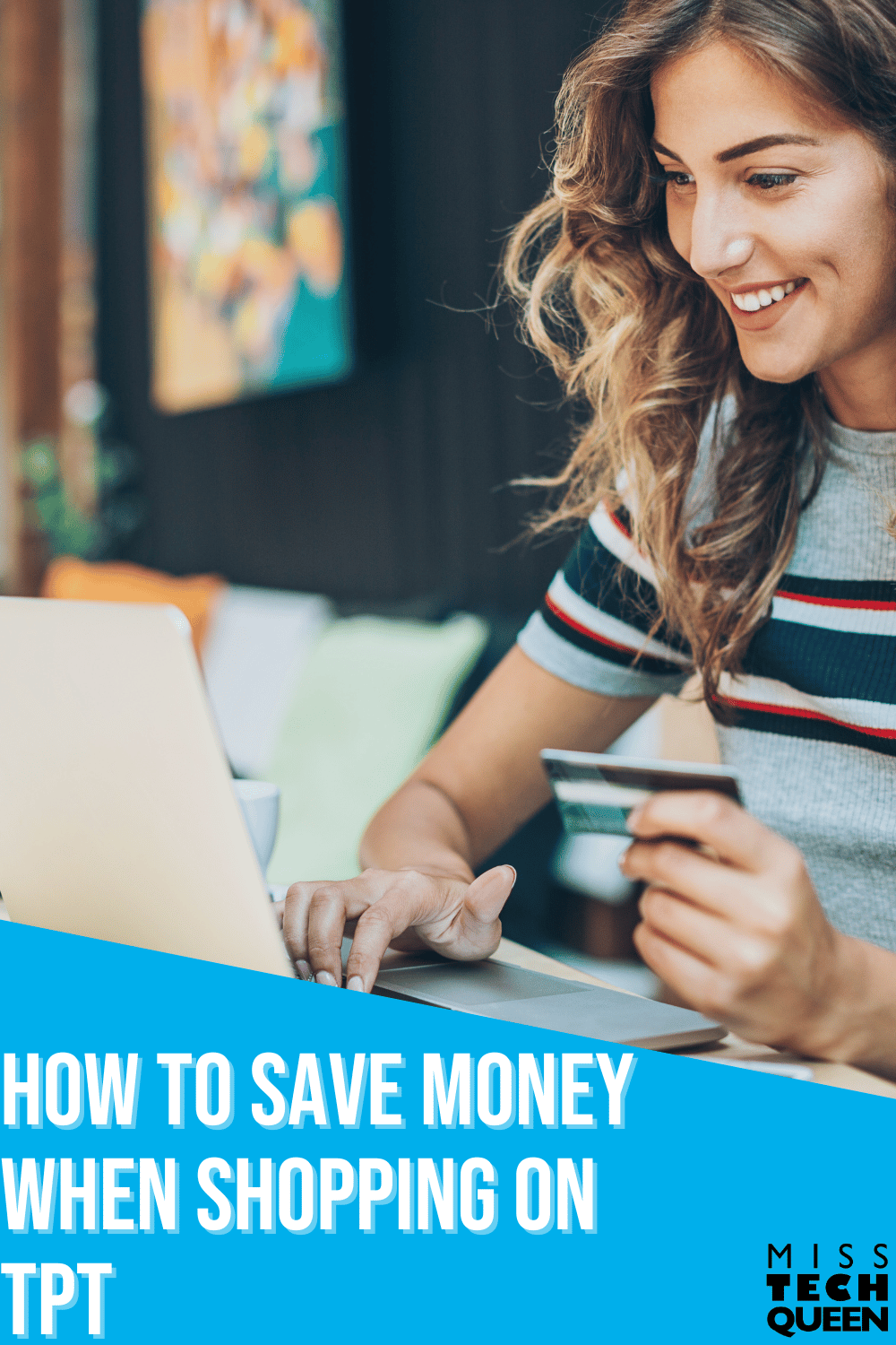 How to Save Money When Shopping on TPT - Miss Tech Queen