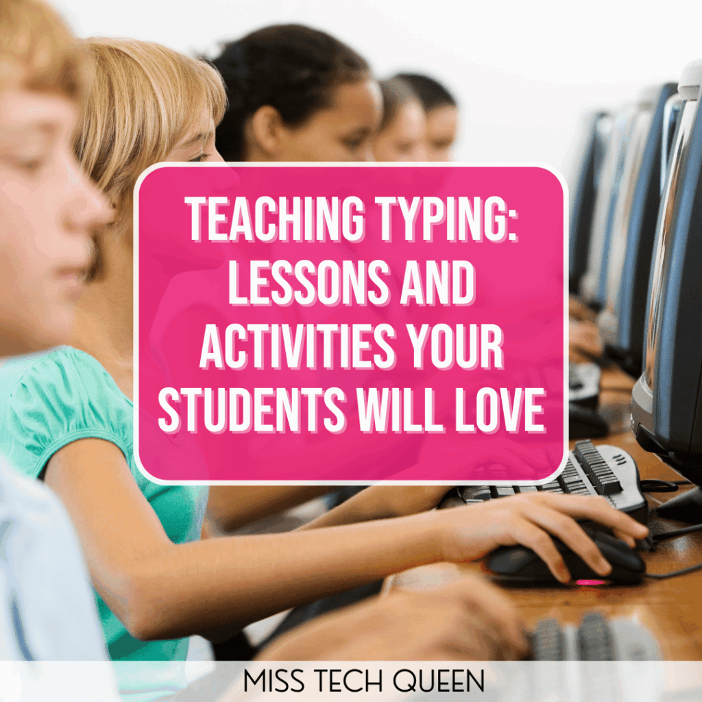 Teaching Typing: Lessons and Activities Your Students Will Love - Miss ...